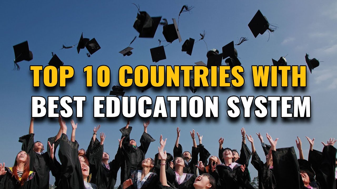 Top 10 Countries with the Best Education Systems in the World - Hamro ...